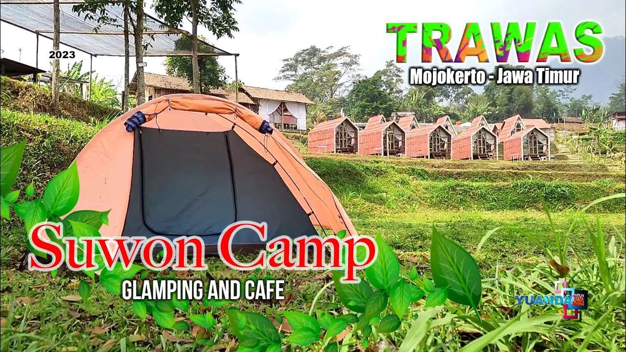 SUWON CAMP Trawas Mojokerto - YouTube