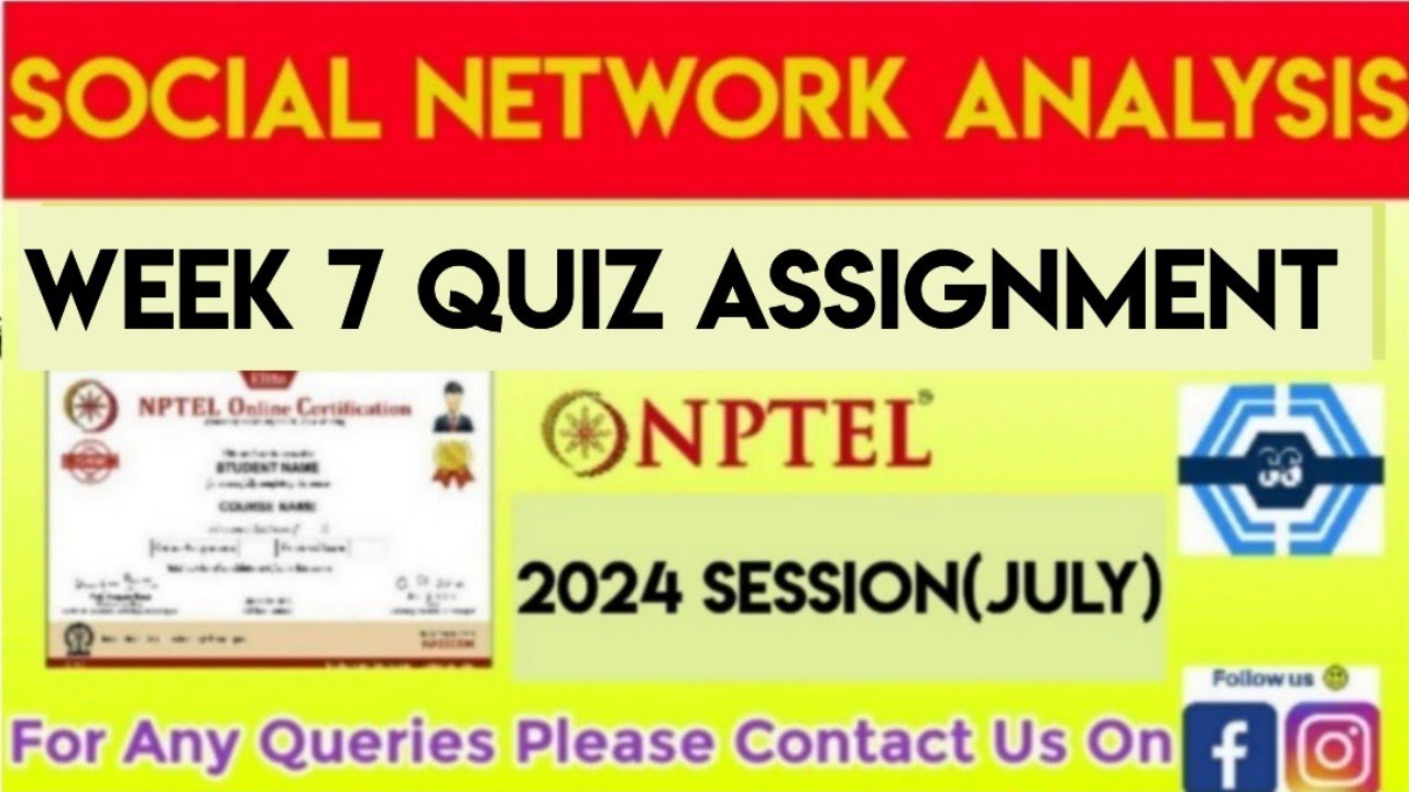 Social Network Analysis Week 7 Quiz Assignment Solution Nptel 2024 July Swayam 2024 Youtube