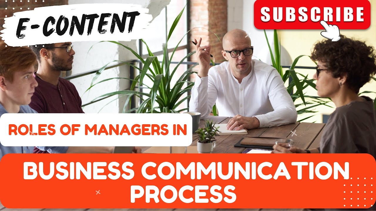 Roles of Managers in Business Communication Process | Role of Manager ...