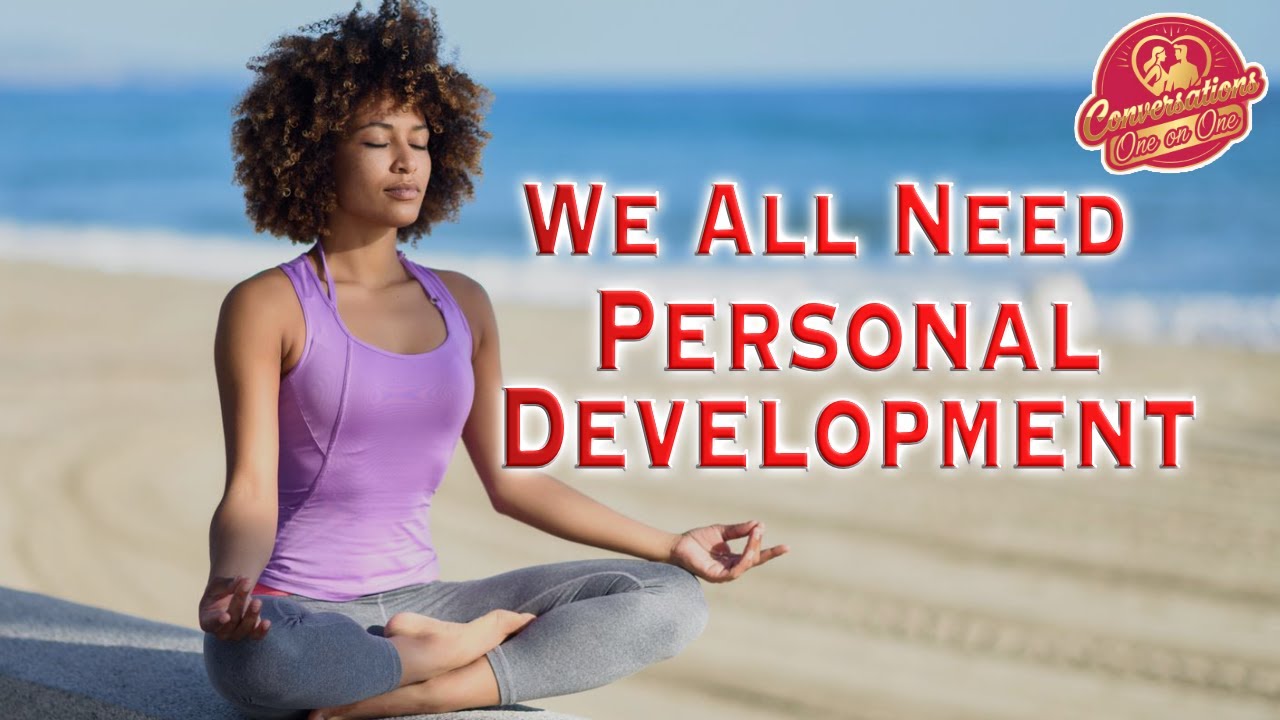 Why Personal Development Is Important - YouTube