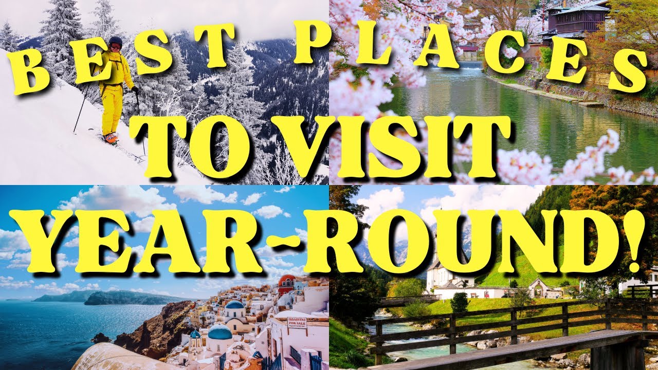 Best Travel Destinations for Every Season! Where to Travel Year-Round ...