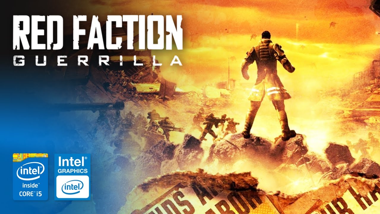Red Faction Guerrilla on Intel HD Graphics 2500 | Core i5-3570 & 8GB ...