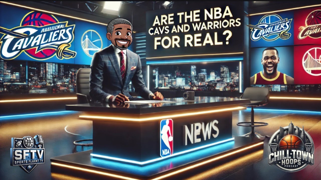 Are the NBA Cavs and Warriors Contenders or Pretenders? | Chill Town ...