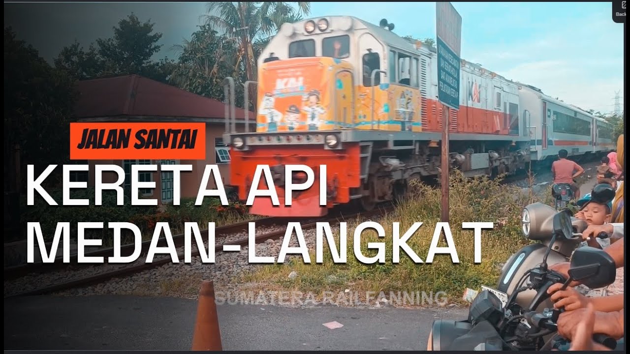 Kereta Api Medan - Langkat Jalan Santai - YouTube