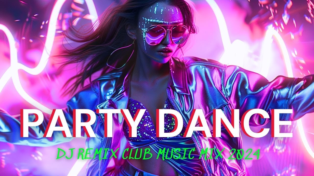 Dance MEGAMIX 2024 ⚡New Club Dance Music Mashups Remixes Mix ⚡Party ...