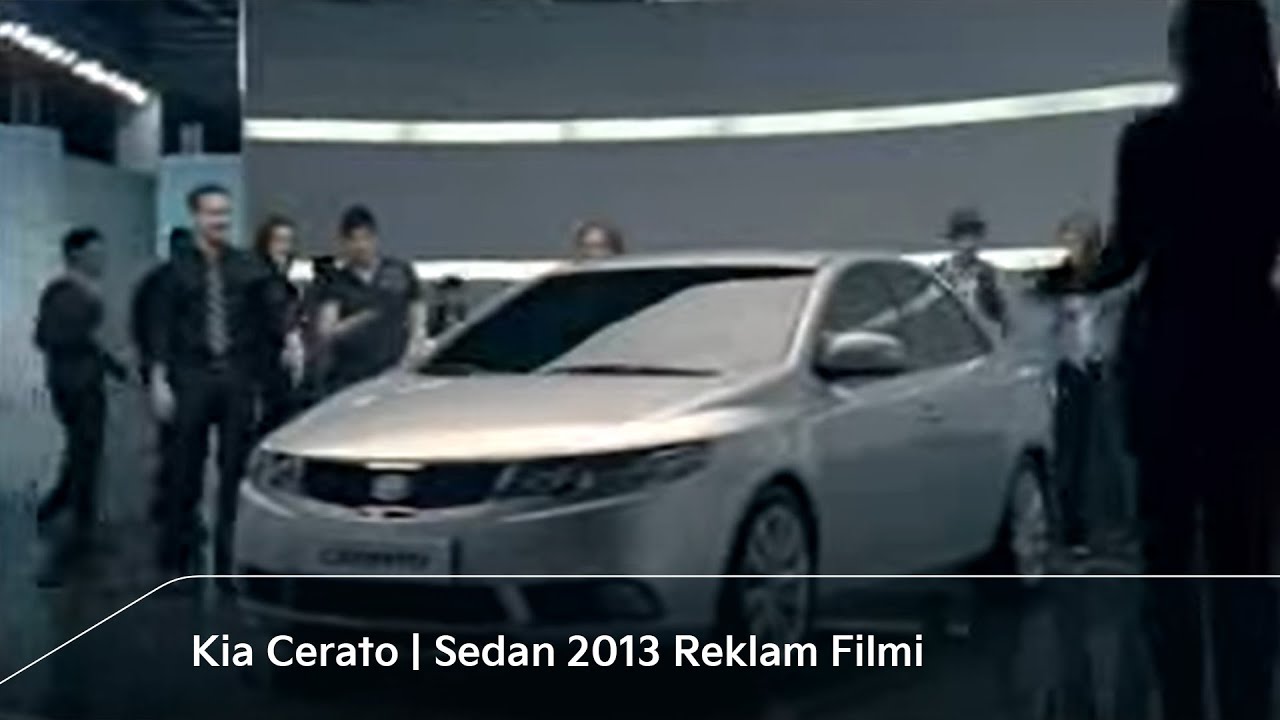 Kia Cerato | Sedan 2013 reklam filmi | Kia Türkiye - YouTube