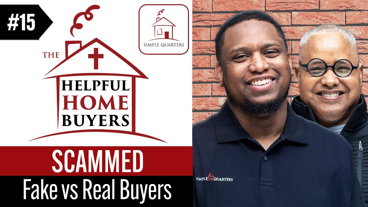 SCAMMED | Fake vs Real Home Buyers | Helpful Home Buyers #15 | Simple ...