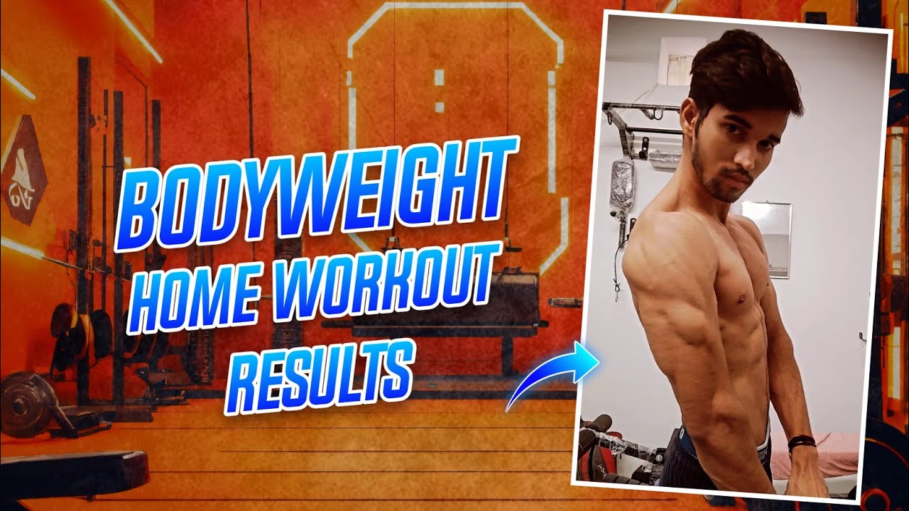 Kya Bodyweight Home workout 🏋🏻se achhi Physique 💪🏻 ban skti hai? - YouTube