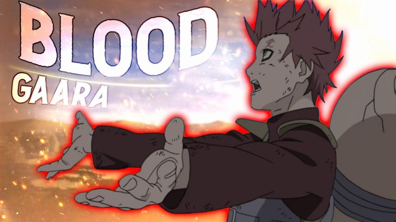 Gaara-Blood [AMV EDIT] Naruto Shippuden #anime #naruto - YouTube
