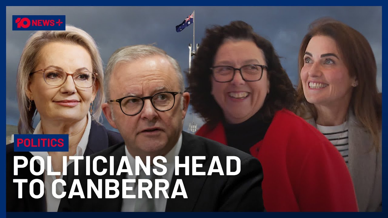 Politicians Descend On Canberra Ahead Of First Parliament Sitting | 10 ...