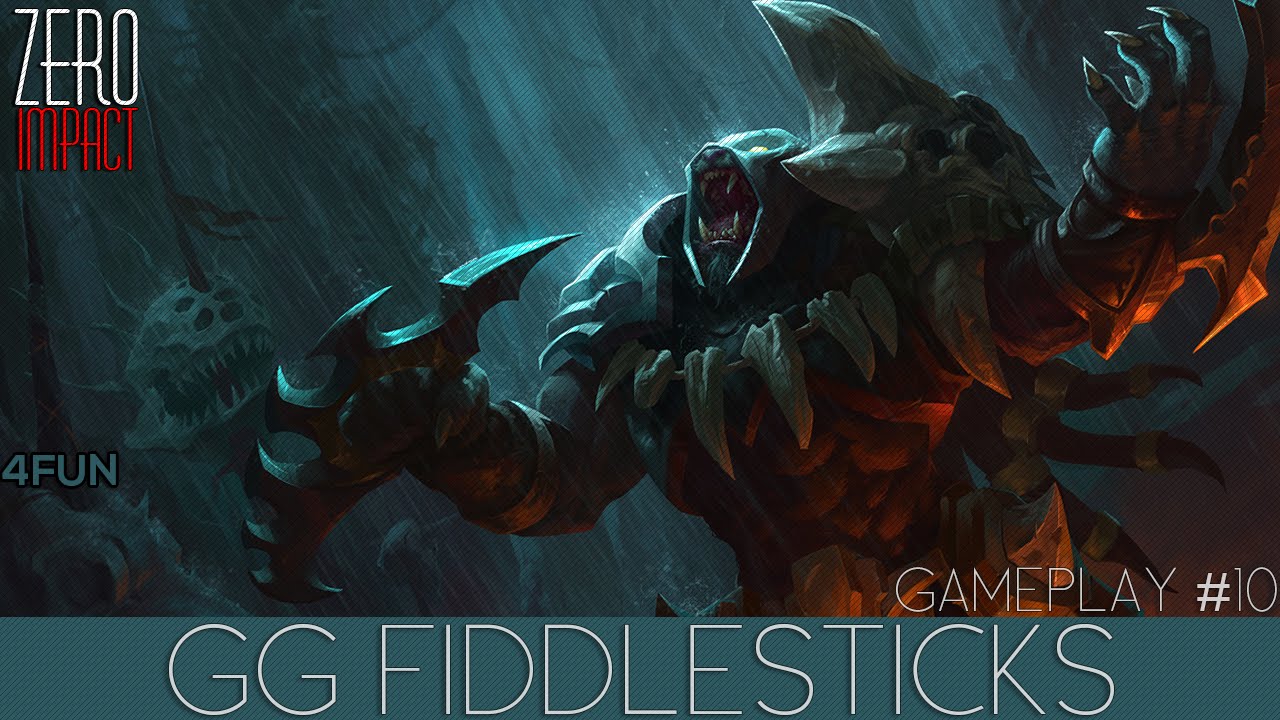 GG FIDDLESTICKS - GAMEPLAY #10 - YouTube