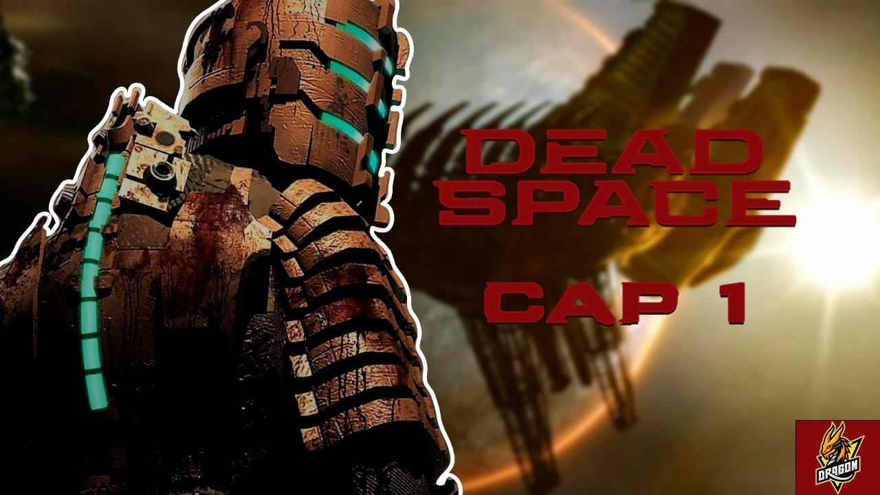 Dead Space Original Cap #1 - YouTube