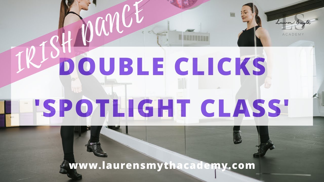IRISH DANCE - DOUBLE CLICKS - 'HOW-TO' - YouTube