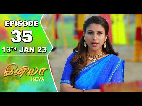 Iniya Serial | Episode 35 | 13th Jan 2023 | Alya Manasa | Rishi | Saregama TV Shows Tamil