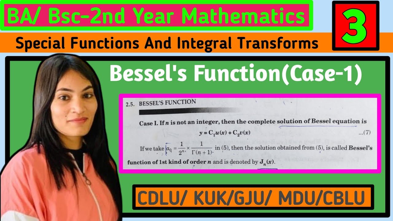 BA/Bsc-2nd Maths (Special Function And Integral Transform) Bessel's ...