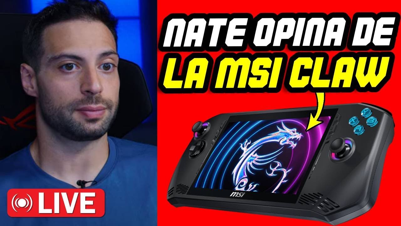 🔴 NATE Gentile OPINA de la MSI Claw - YouTube