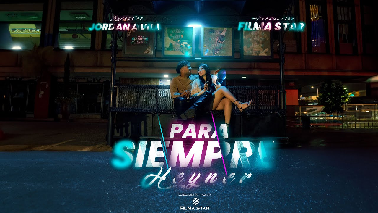 Heyner - Para Siempre (VIDEO OFICIAL) - YouTube