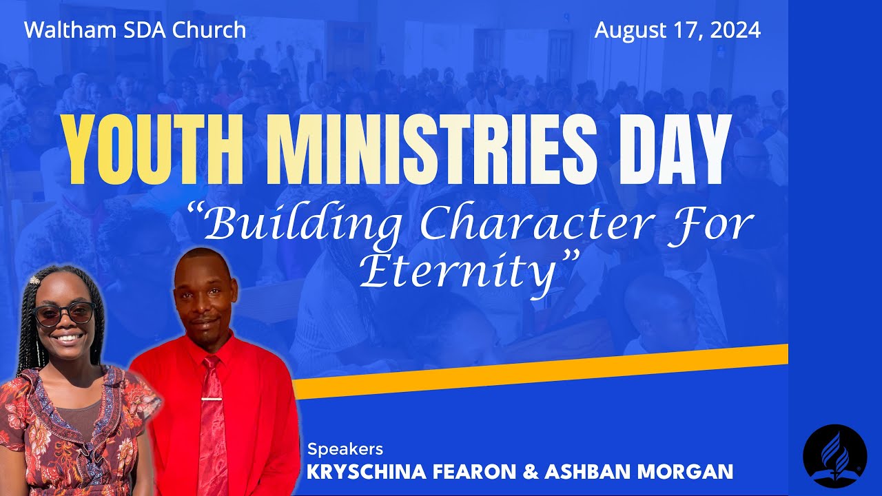 "Building Character for Eternity" || Youth Ministries Day - YouTube