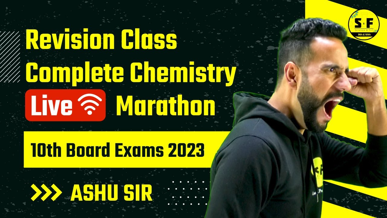 Class 10th Science Marathon Complete Revision Class Chemistry with Ashu ...
