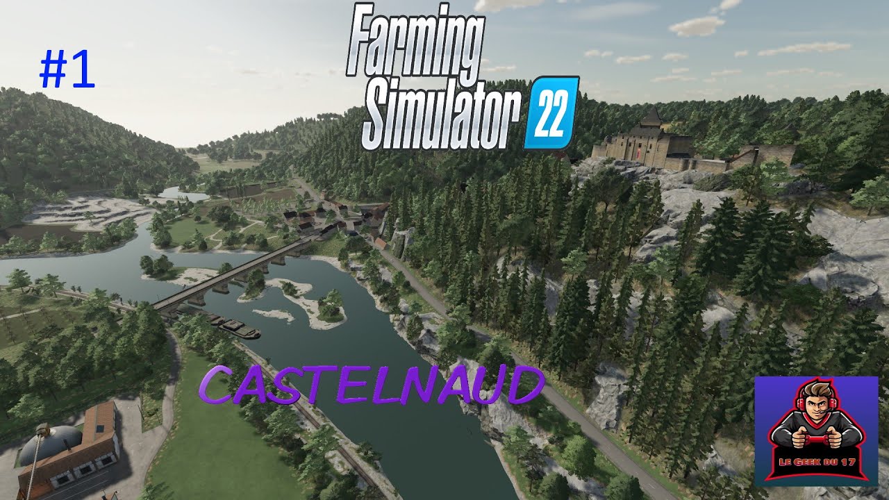 #FS22 / #castelnaud / Nouvelle carrière sur cette maps , on s'installe ...