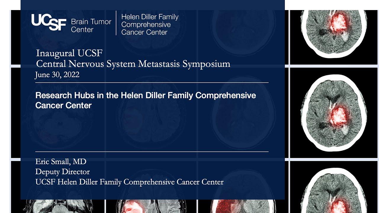 Research Hubs in the UCSF Helen Diller Family Comprehensive Cancer ...