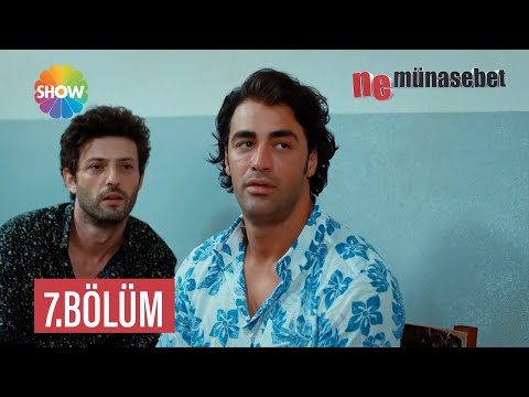 Ne Münasebet 7. Bölüm