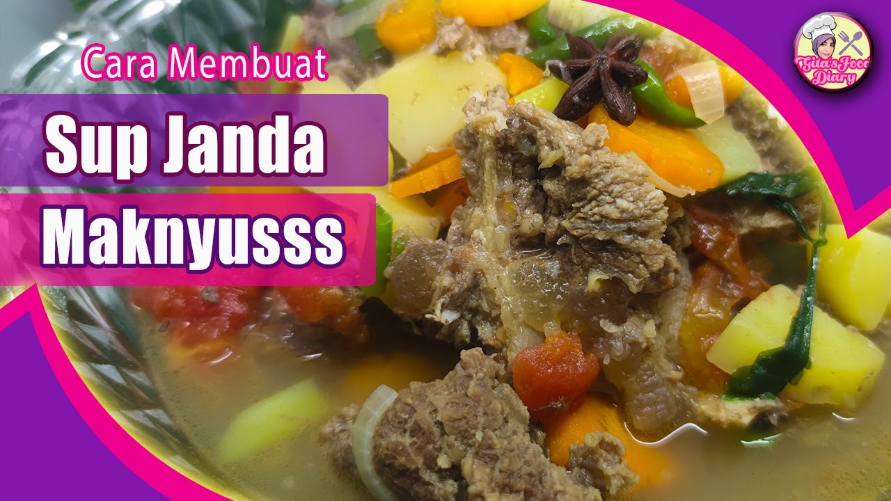 #374👩‍🍳Cara Membuat Sup Janda Maknyuss ️ How to make widow soup - YouTube