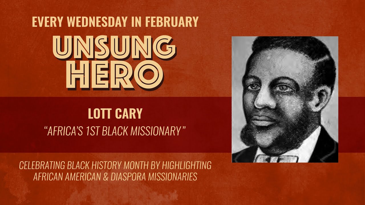Unsung Hero | Lott Cary - YouTube