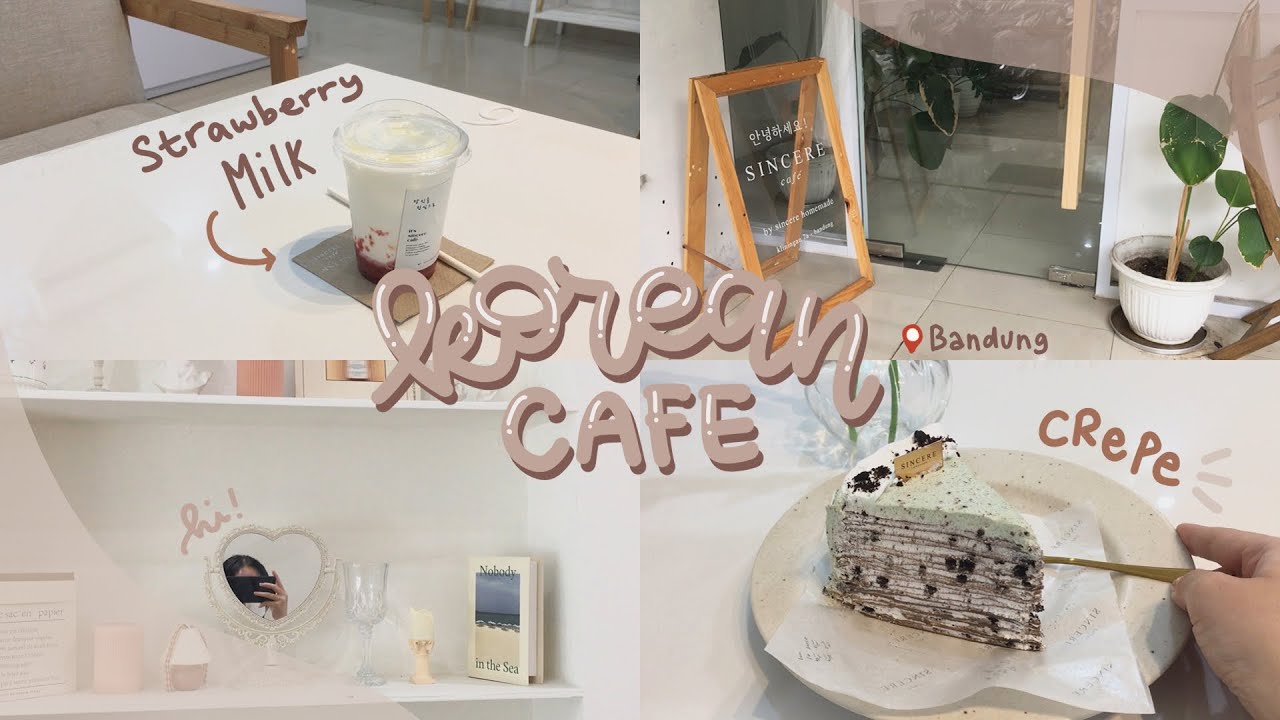 cafe vlog bandung / korean aesthetic cafe / sincere homemade / daily ...