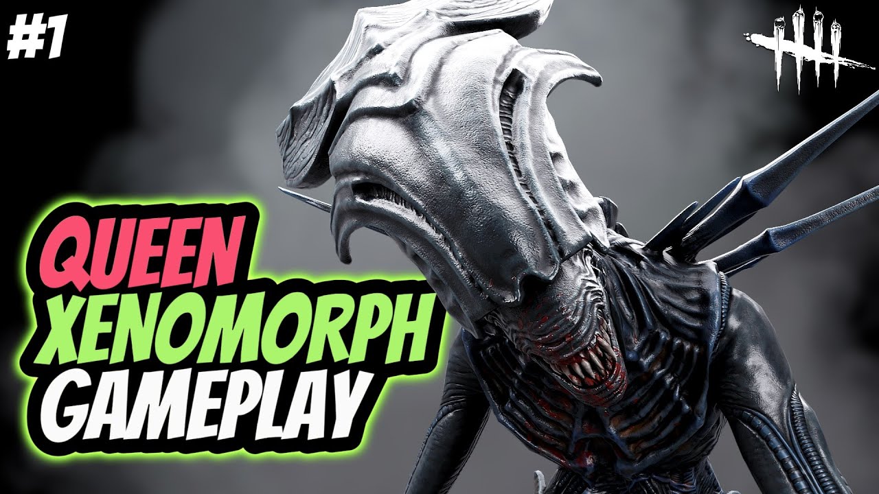 The Queen Xenomorph | Dead by Daylight Gameplay (No Commentary) - YouTube