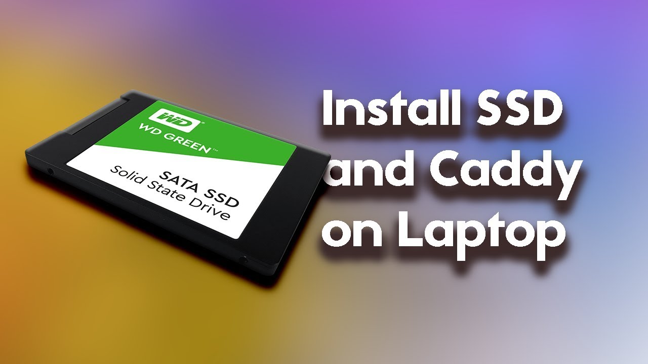 How To Install SSD + Caddy In Any Laptop 2020! - YouTube