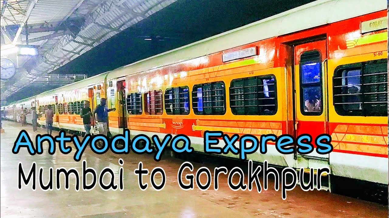 Antyodaya Express Mumbai to Gorakhpur - YouTube