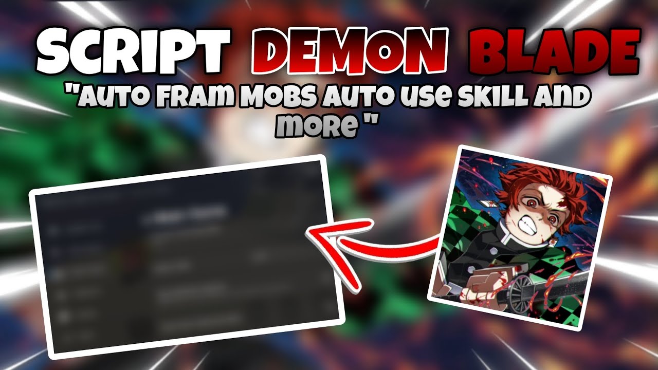 [NEW] Script Demon blade roblox Pc/Mobile | Auto Fram Mobs and more ...