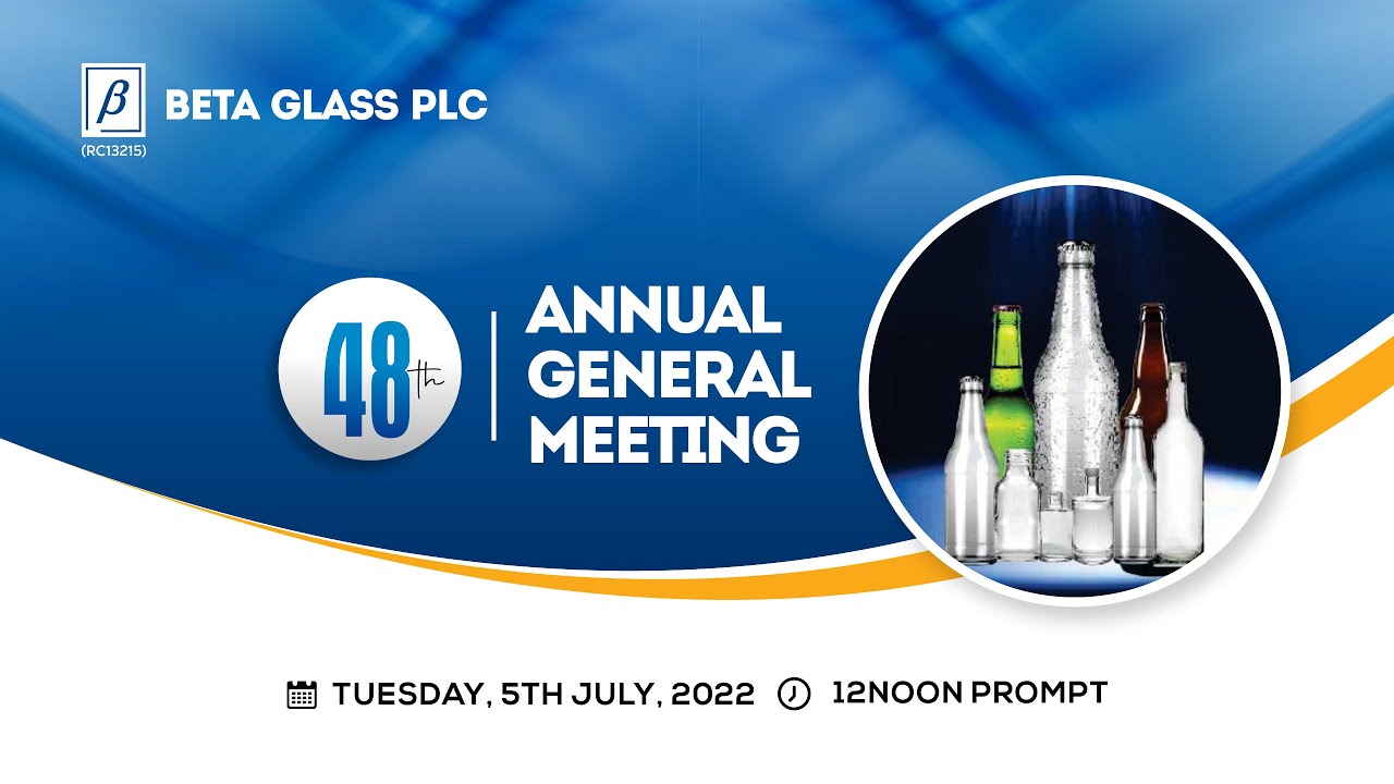 Beta Glass Plc - 48th Annual General Meeting 2022 - YouTube