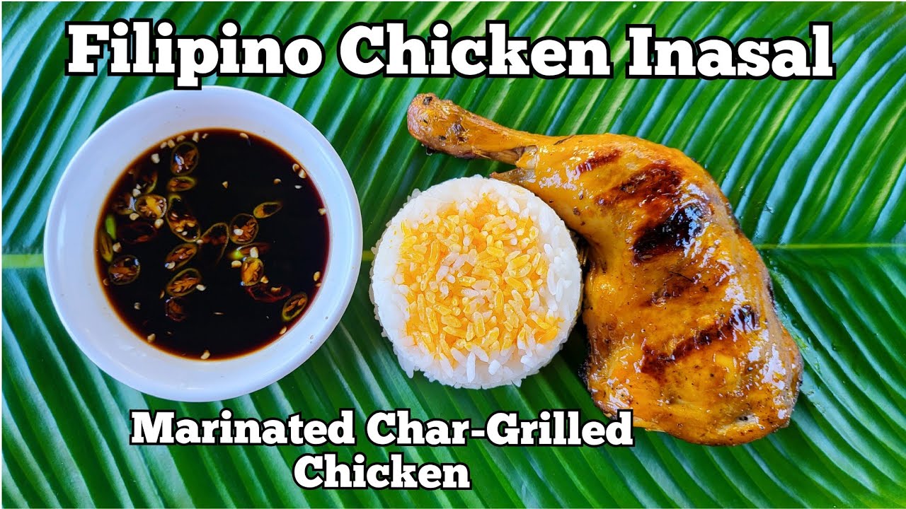 HOW TO COOK FILIPINO MARINATED CHAR-GRILLED CHICKEN (CHICKEN INASAL ...