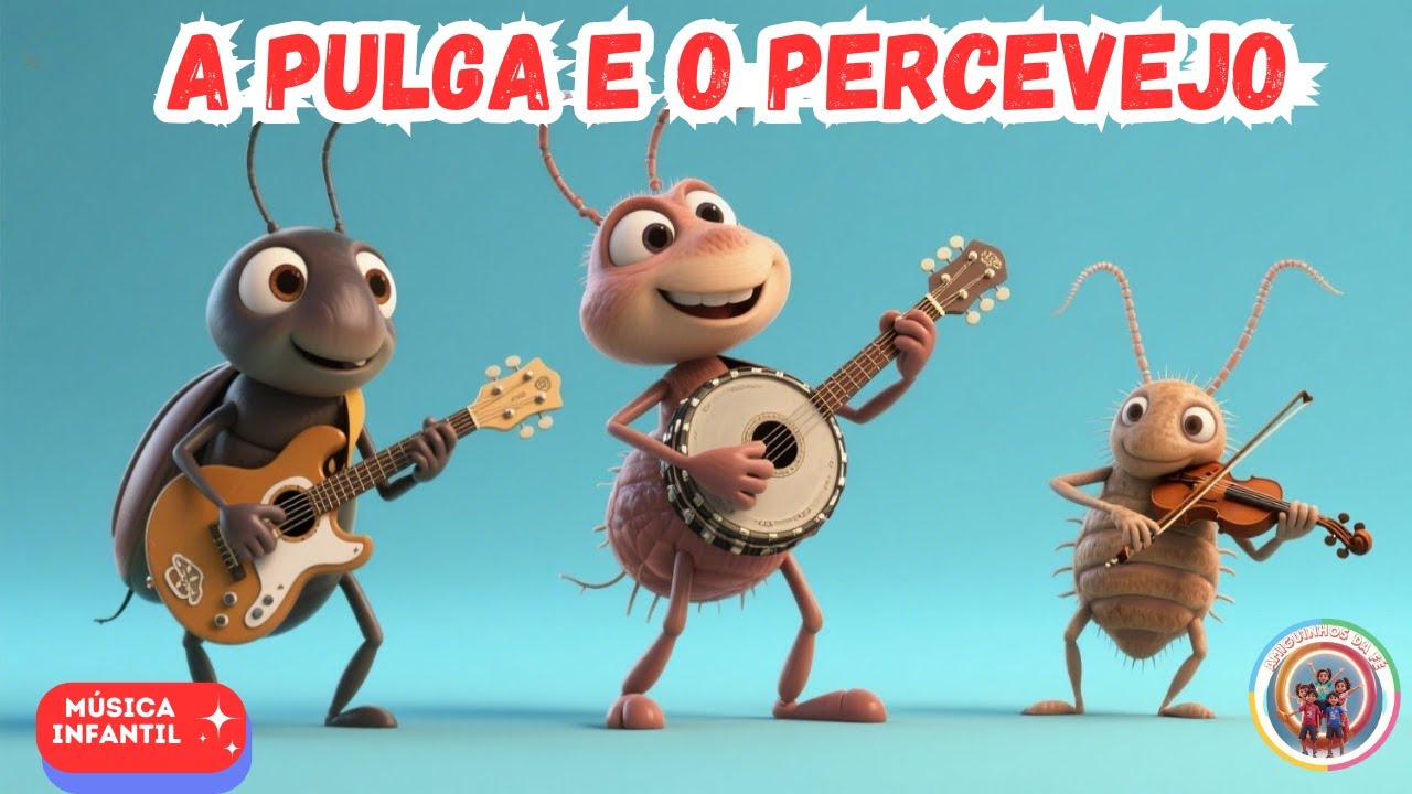 A Pulga e o Percevejo - Música infantil tradicional - YouTube