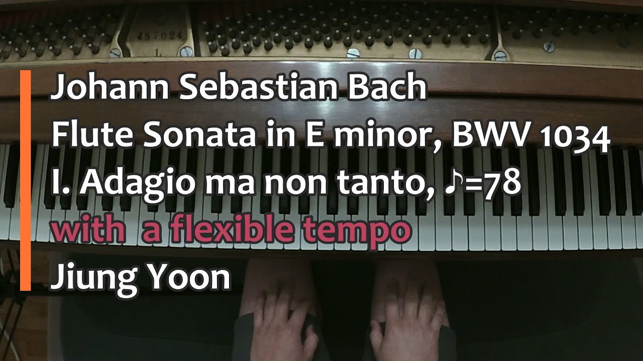 Piano Part - J. S. Bach, Flute Sonata in E minor, BWV 1034, I. Adagio ...