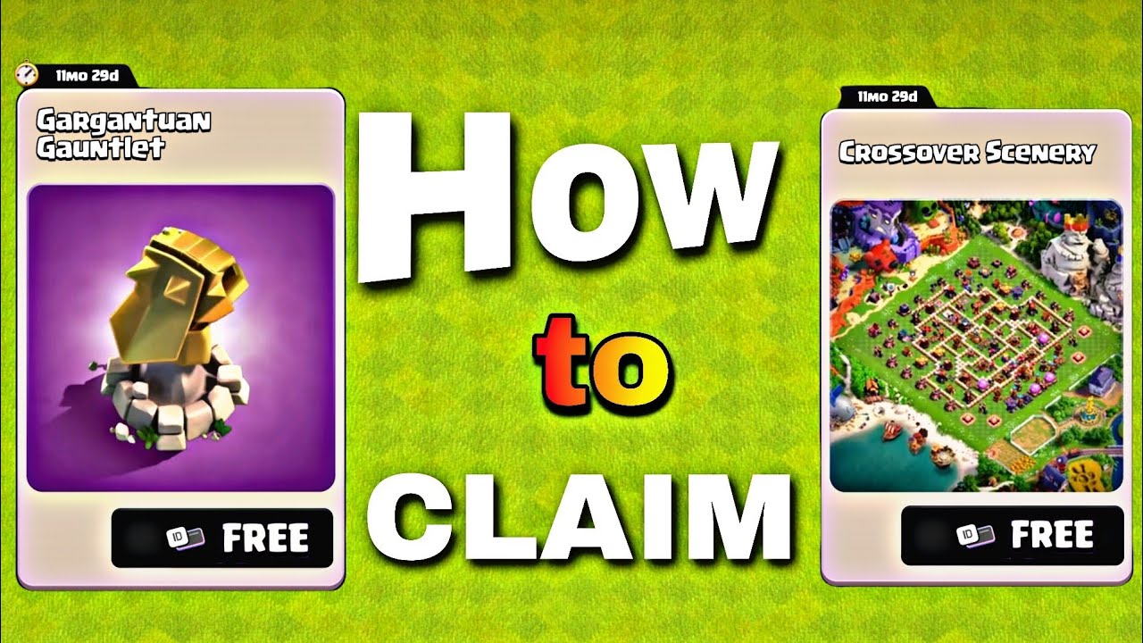 HOW TO CLAIM FREE CLASH OF CLANS GARGUNTUAN GAUNTLET & CROSSOVER ...