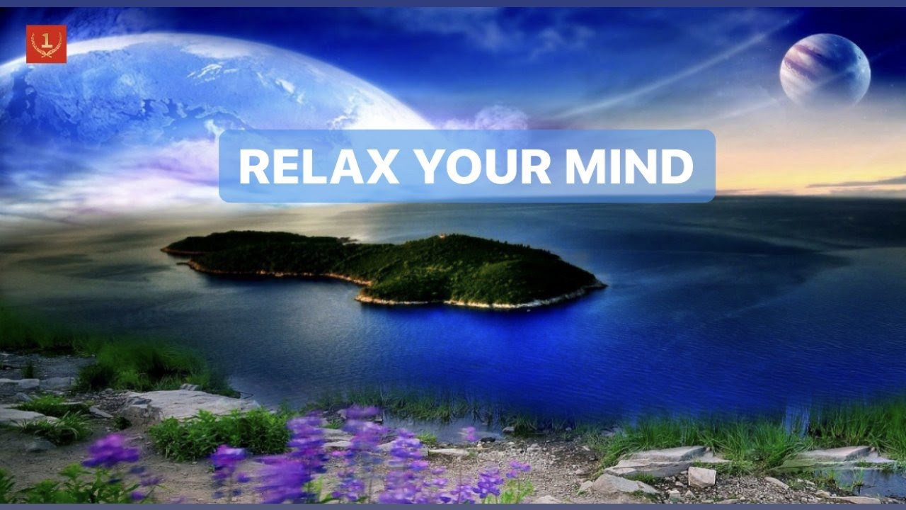 Meditation Music | Relaxing Music | Relax Mind | Relaxing Music with ...