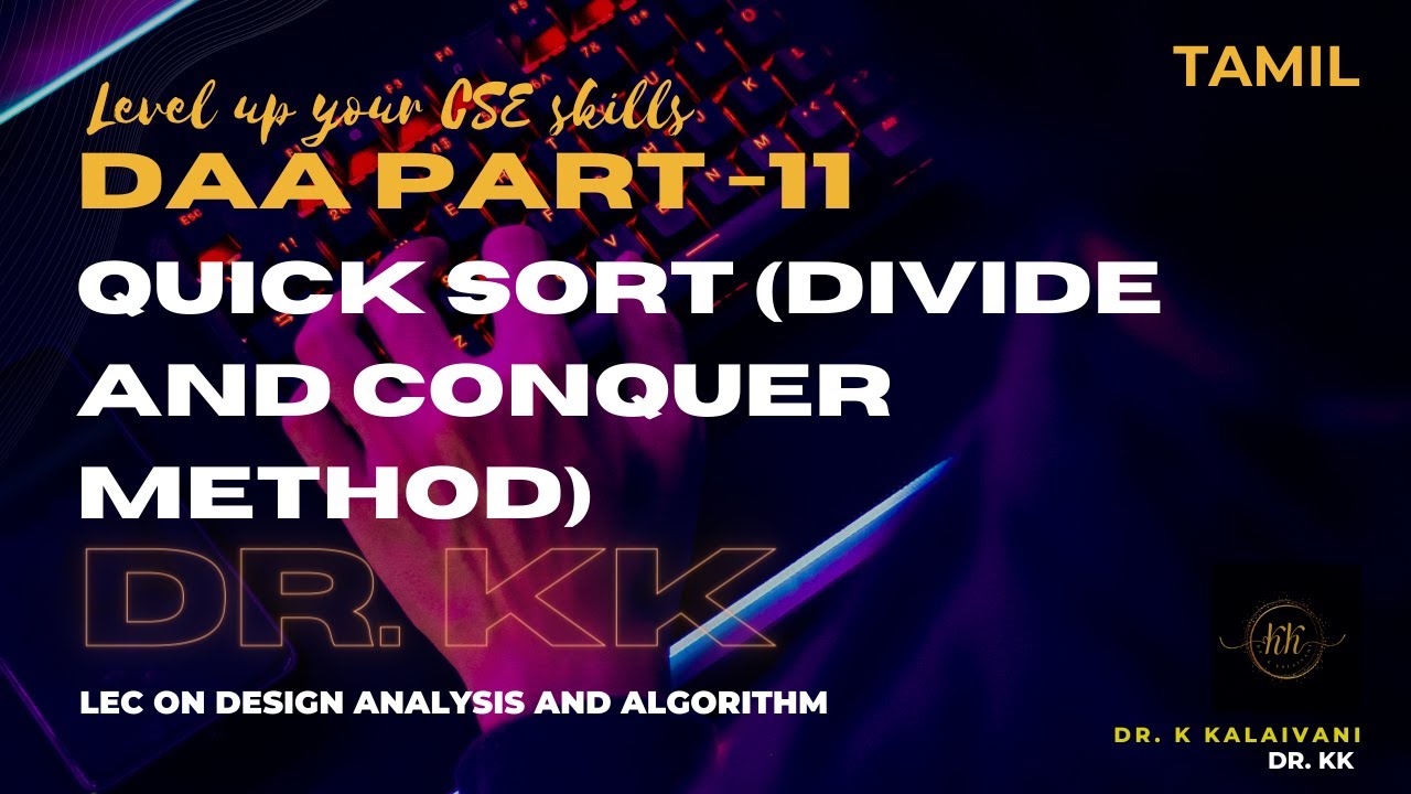 "Master Quick Sort: A Comprehensive Guide with Divide and Conquer Method | Tamil Tech Tutorial ...