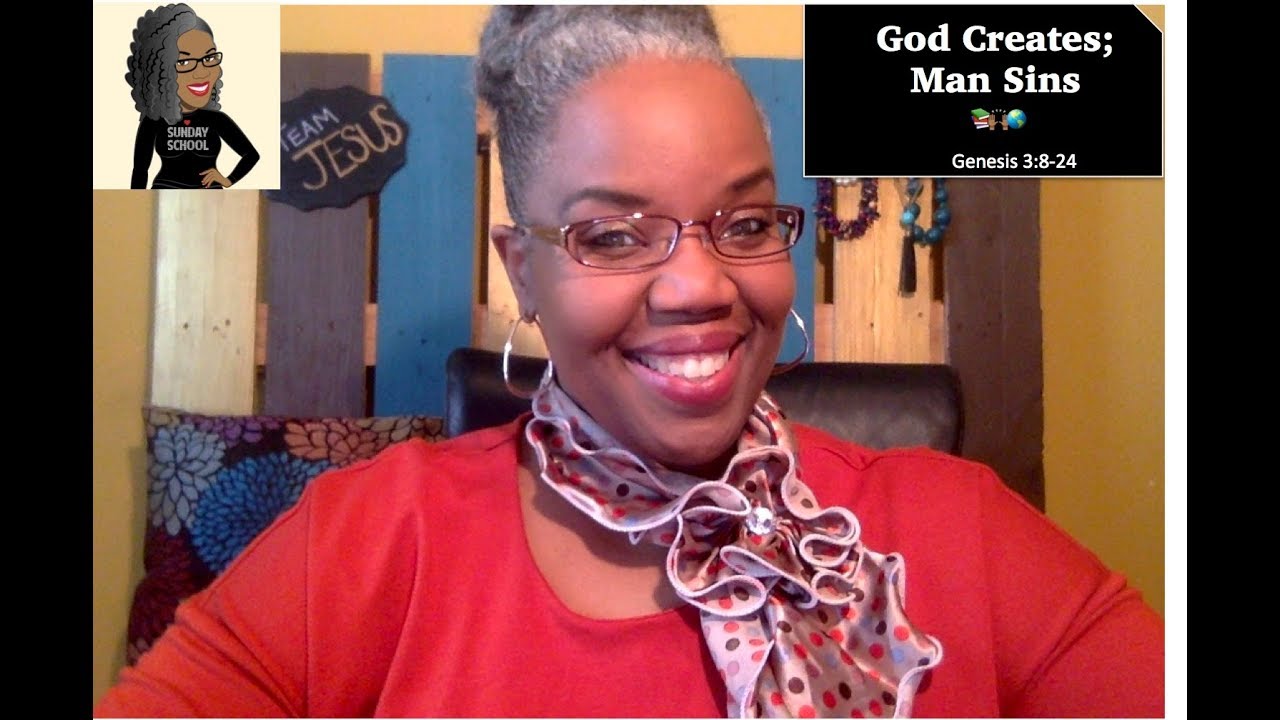 📚🙌🏾🌎 Sunday School Lesson: GOD CREATES; HUMANS SIN September 30, 2018 ...