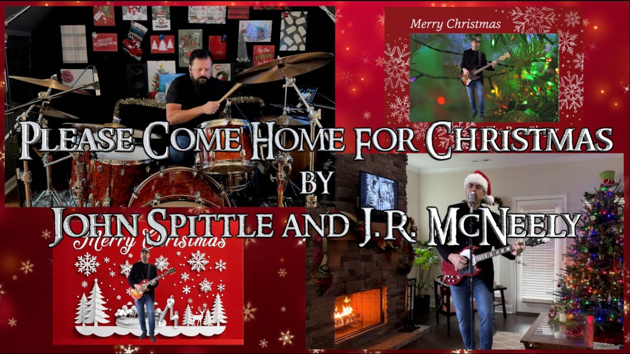 Please Come Home For Christmas by J.R. McNeely and John Spittle - YouTube