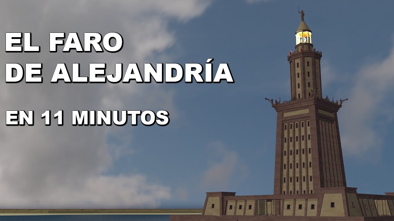 El Faro de ALEJANDRÍA | En 11 MINUTOS - YouTube