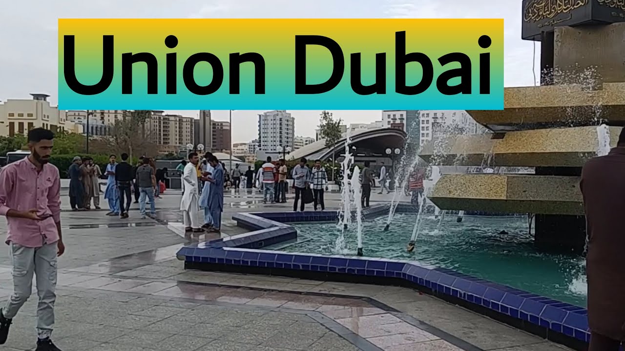 Union Dubai - YouTube