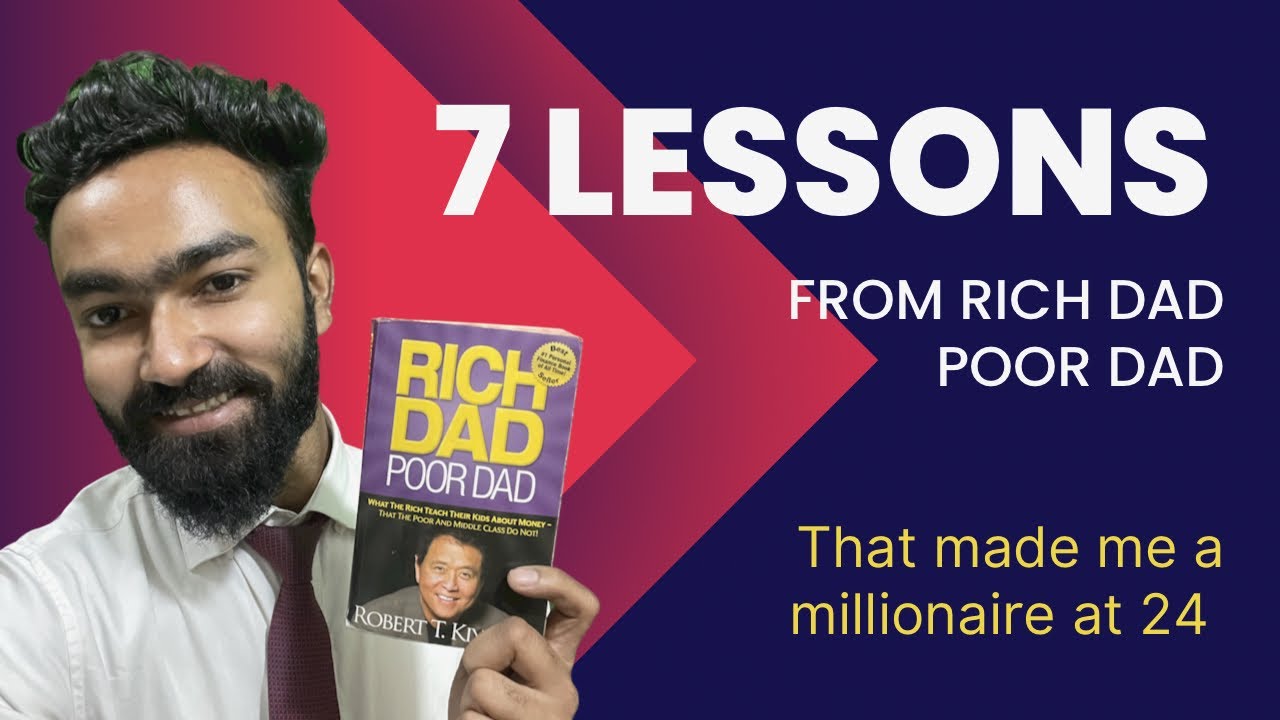 7 Learnings From Rich Dad That Made Me A Millionaire At The Age Of 24 ️