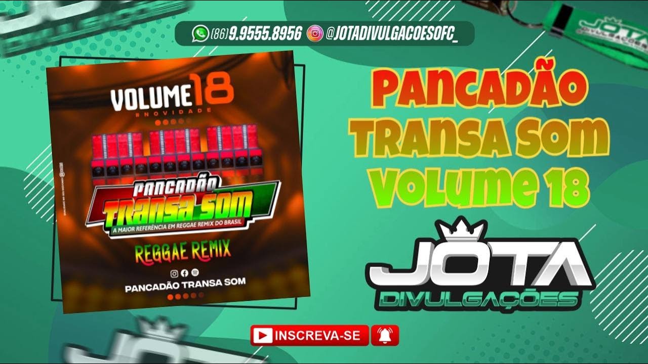 PANCADÃO TRANSA SOM VOL 18 - YouTube