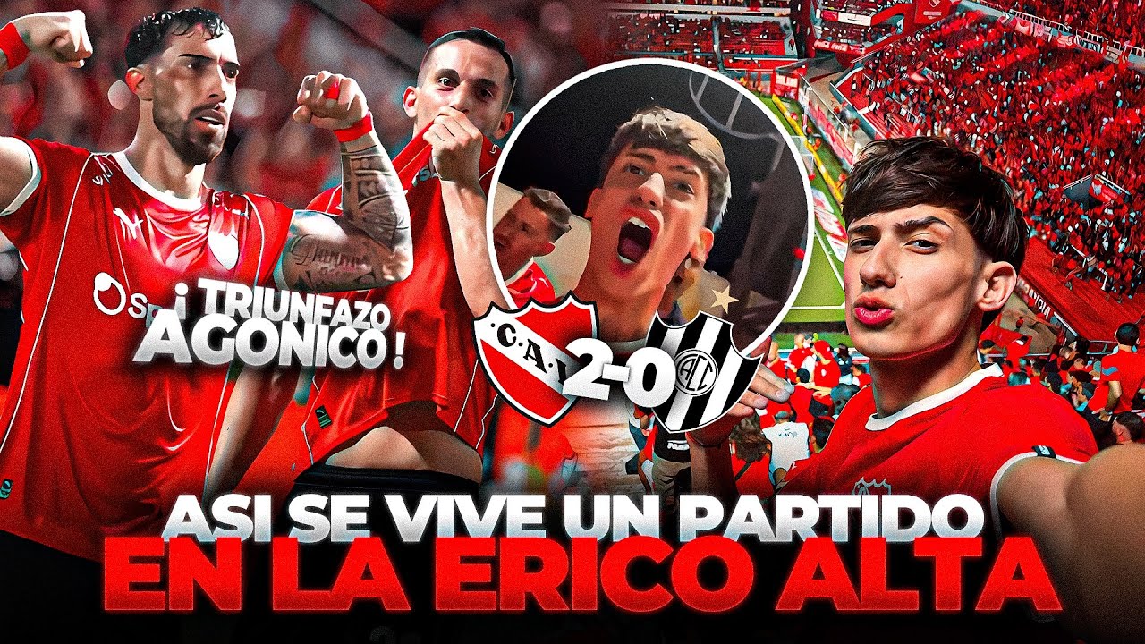 INDEPENDIENTE 2-0 CENTRAL CORDOBA | ASI SE VIVE UN PARTIDO EN LA ERICO ...