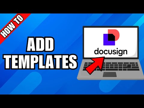 How To Add Templates To DocuSign - YouTube