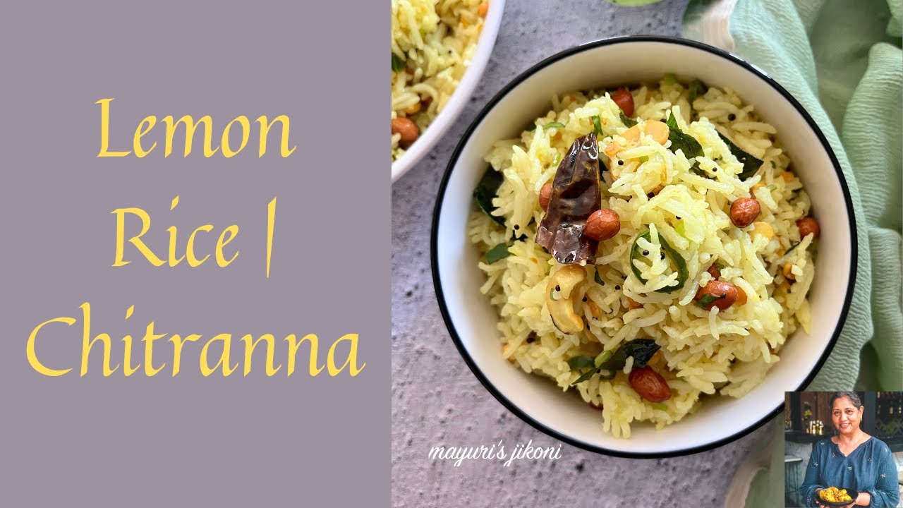 LEMON RICE SOUTH INDIAN STYLE | CHITRANNA RECIPE | HOW TO USE UP ...