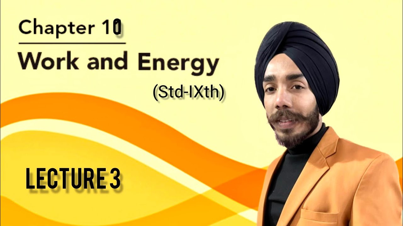 Lecture3 :- Energy/Mechanical Energy and its forms i.e.Kinetic Energy ...